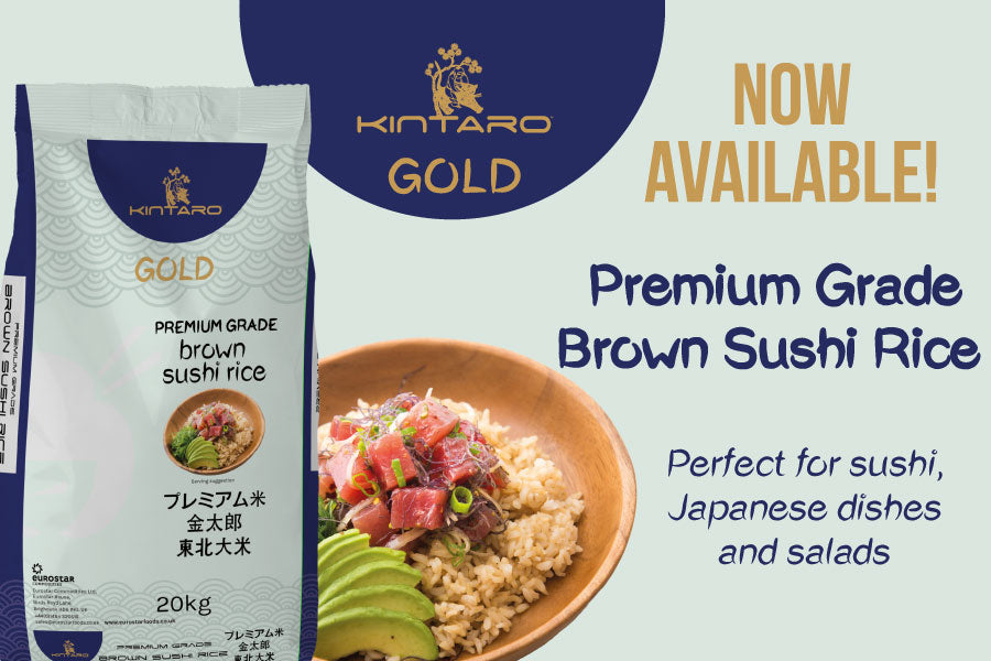 Kintaro Gold Brown Sushi Rice - Now Available! – Eurostar Foods Wholesale